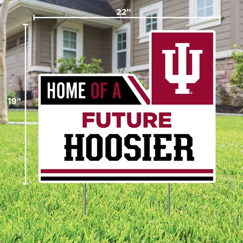 HOME OF A FUTURE HOOSIER LAWN SIGN – Gameday Spirit Fanstore
